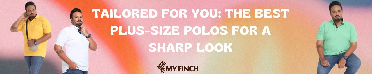Tailored for You: The Best Plus-Size Polos for a Sharp Look