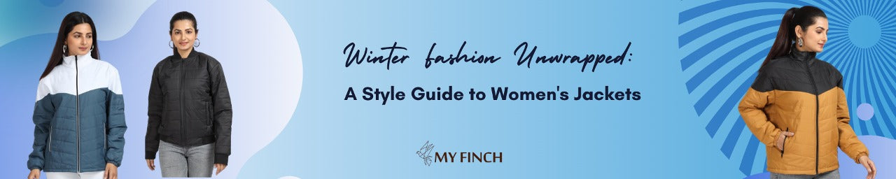 Winter Fashion Unwrapped: A Style Guide to Women's Jackets